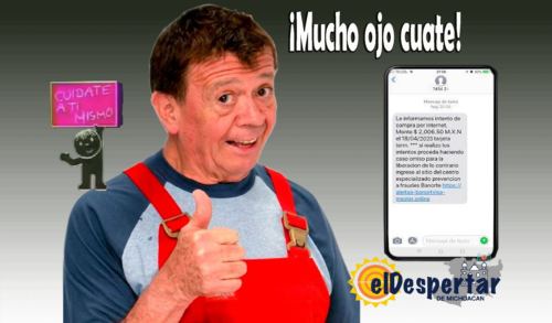 ¡Mucho ojo cuate! A cuidarse de los mensajes dudosos.. - El Despertar ...