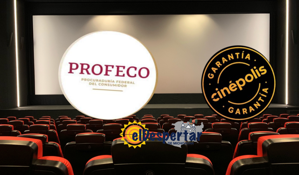 Profeco obliga a Cinepolis a hacer valida su garantía. - El Despertar ...